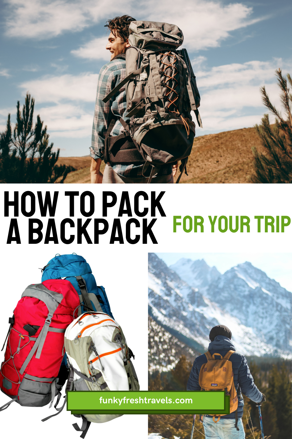 How To Perfectly Pack Your Backpack: Travel Tips & Tricks