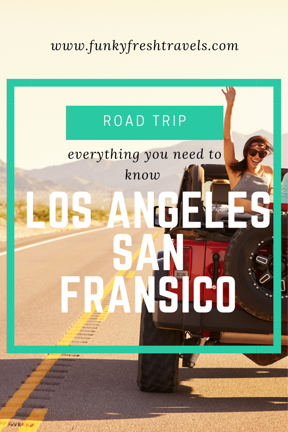 Road Trip From Los Angeles To San Francisco [2025 Edition]