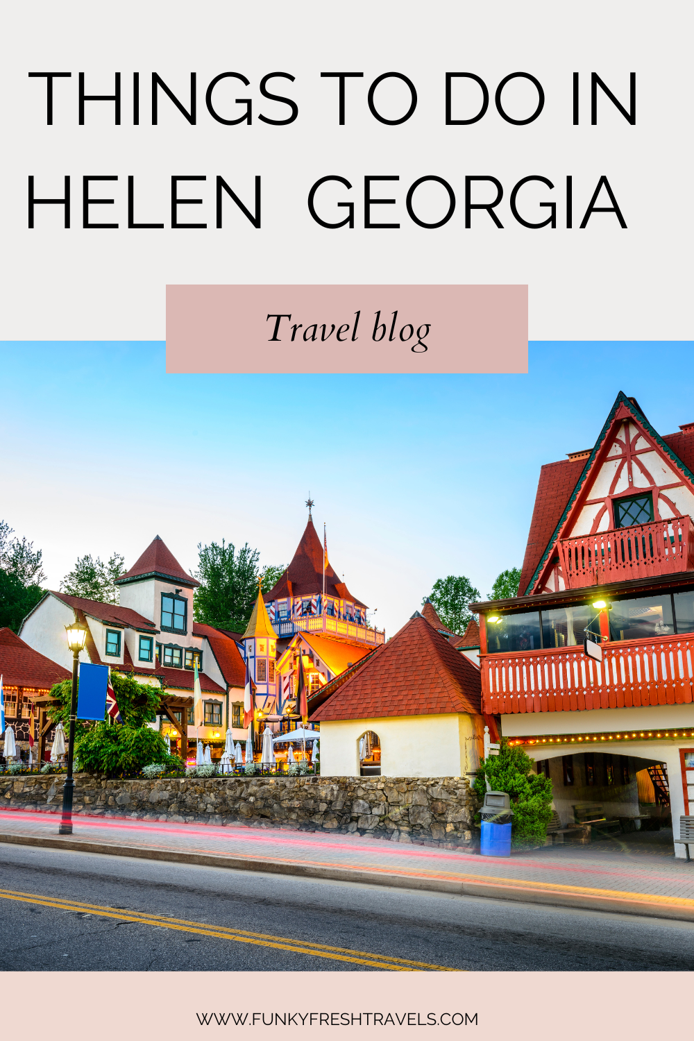 13 Best Activities In Helen Georgia [Travel Award 2025]