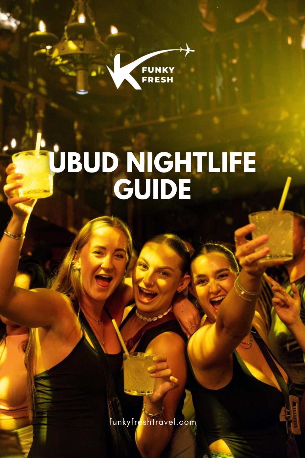 Ubud Nightlife Guide: Ubud Top Nightlife Places And Party Spots For ...